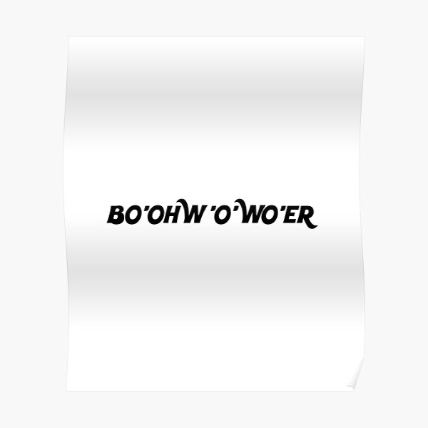 "British Slang Saying bo’oh’o’wo’er - Bottle of Water" Poster for Sale ...