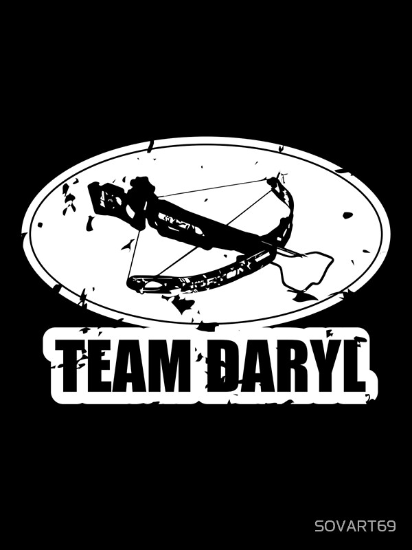 "Team Daryl - The Walking Dead" by SOVART69 | Redbubble