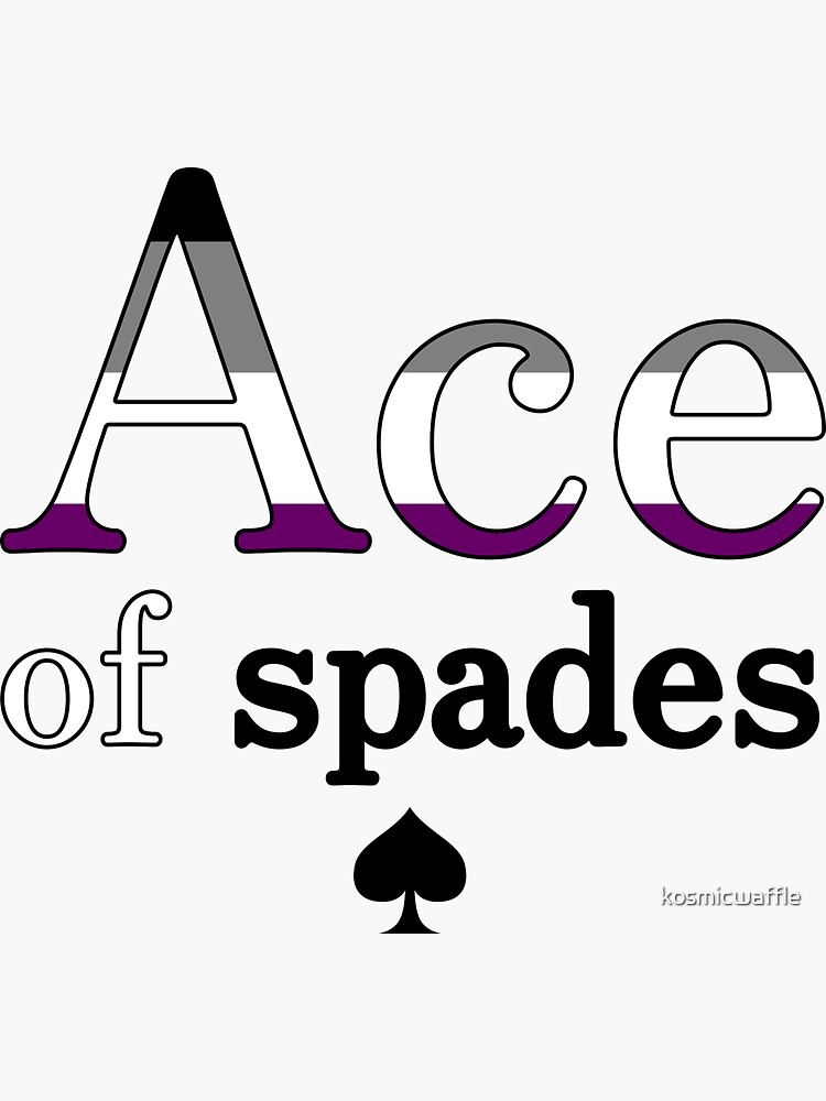 "Ace of spades asexual pun" Sticker for Sale by kosmicwaffle | Redbubble