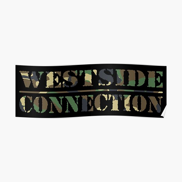 Westside Connection Posters | Redbubble