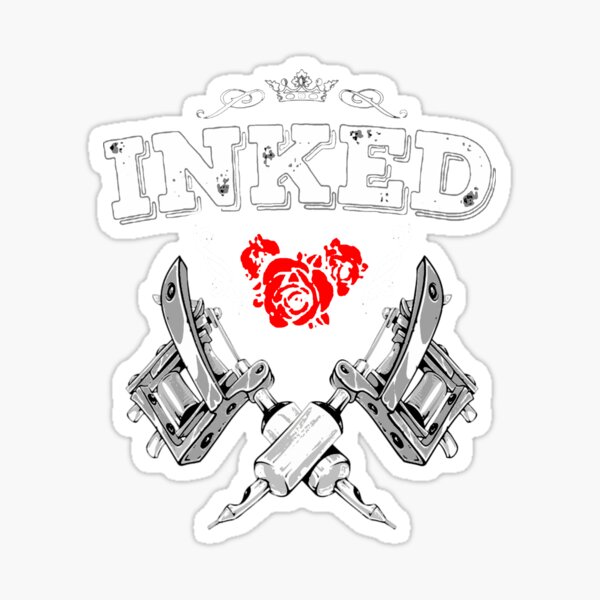 "Inked - Addicted to Ink - Rose Tattoo Needle Artist" Sticker by urban ...