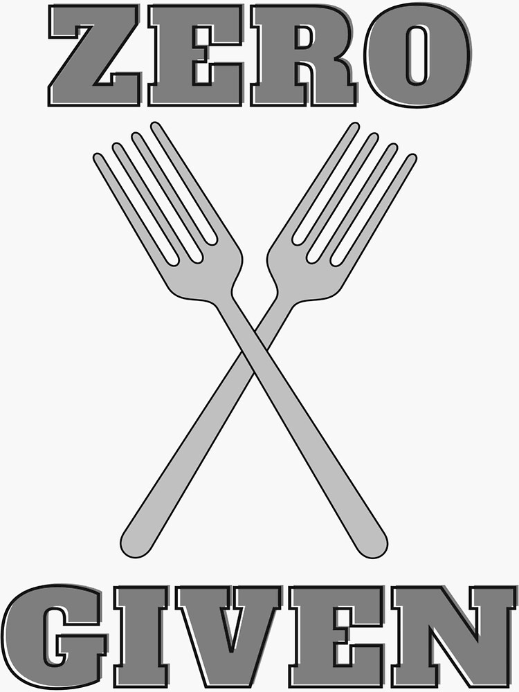 "Zero Forks Given" Sticker for Sale by CoolestStore | Redbubble