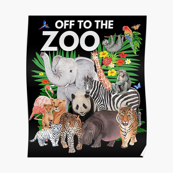 "Zoo Animals Safari Party A Day At The Zoo Safari Zoo Animal" Poster by ...