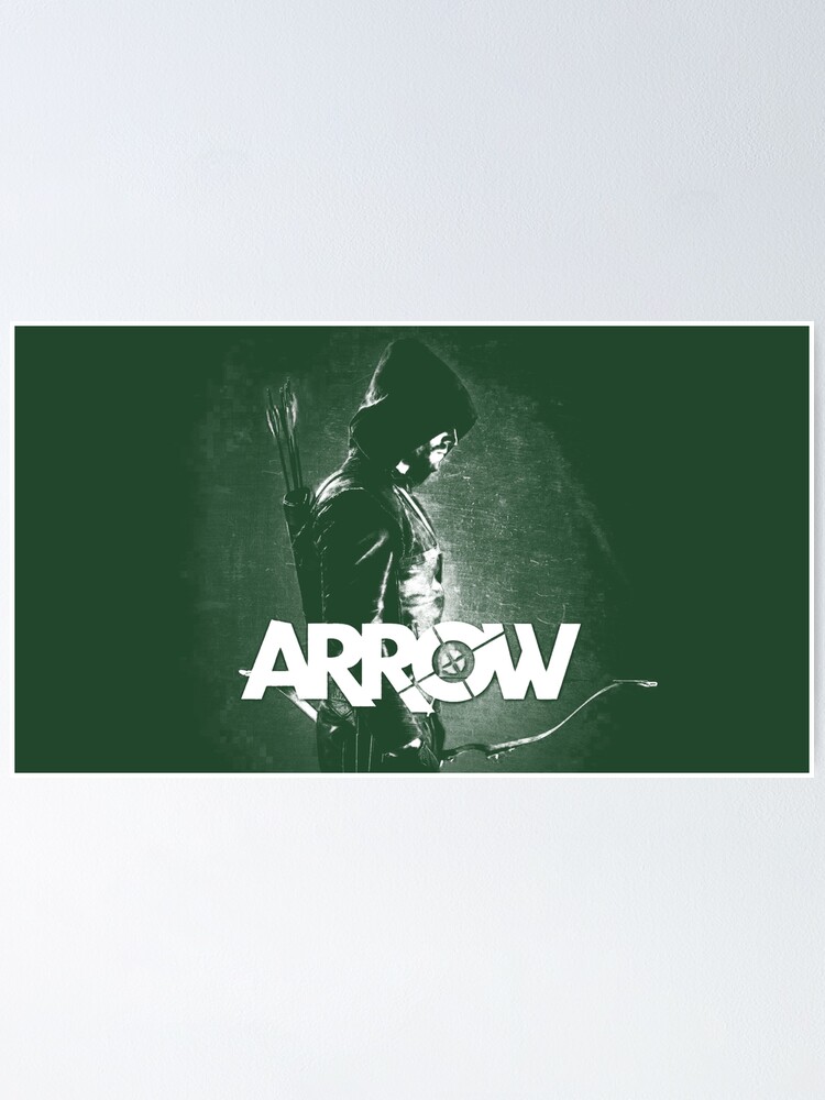 "ARROW" Poster for Sale by millenium1964 | Redbubble