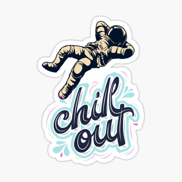 "Chill out sticker " Sticker by Art-Echo | Redbubble