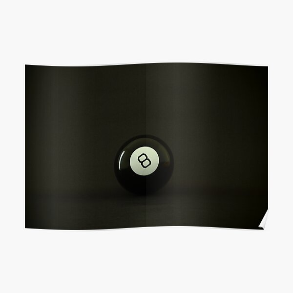 "Magic 8 Ball" Poster for Sale by StevenPrytulak | Redbubble