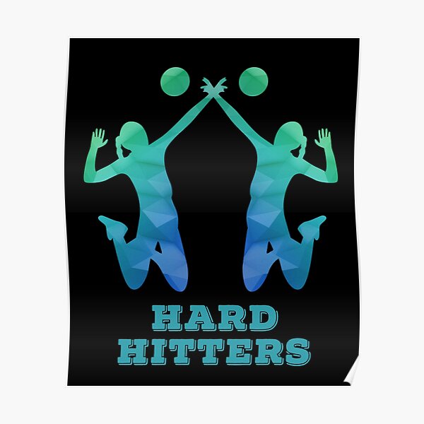 "Hard Hitters Voleyball Spikers" Poster for Sale by efenem | Redbubble