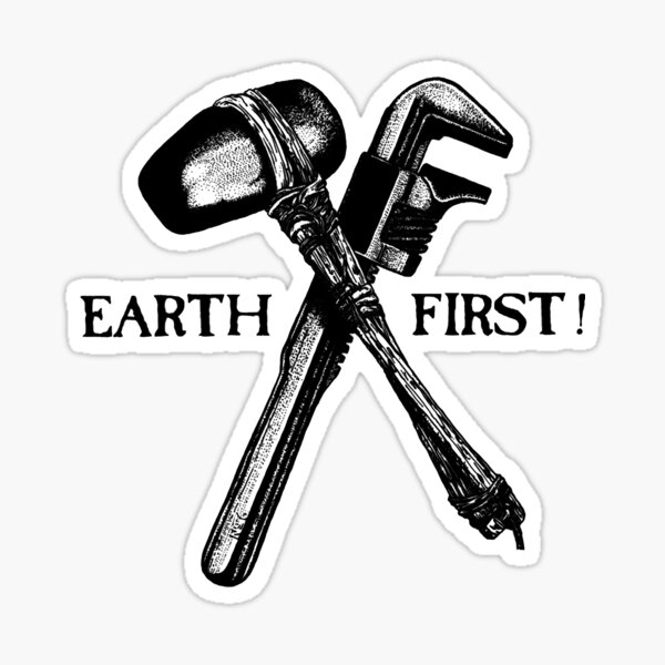 "Earth First" Sticker by Sterling570z | Redbubble