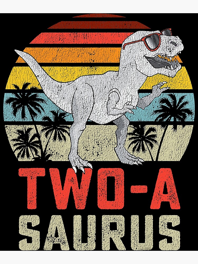 "Two A Saurus Birthday T Rex Dino 2nd Birthday Dinosaur Matching 2 Year ...