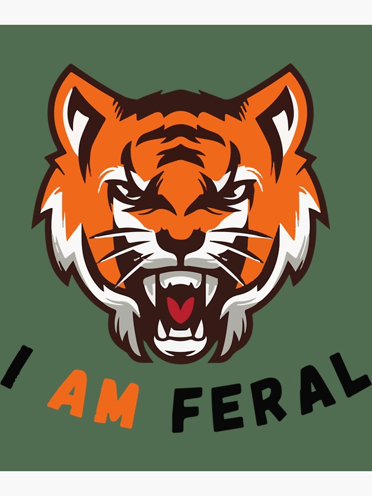 "I Am Feral - I am Feral Funny Bumper Design - Mostly Feral Design ...