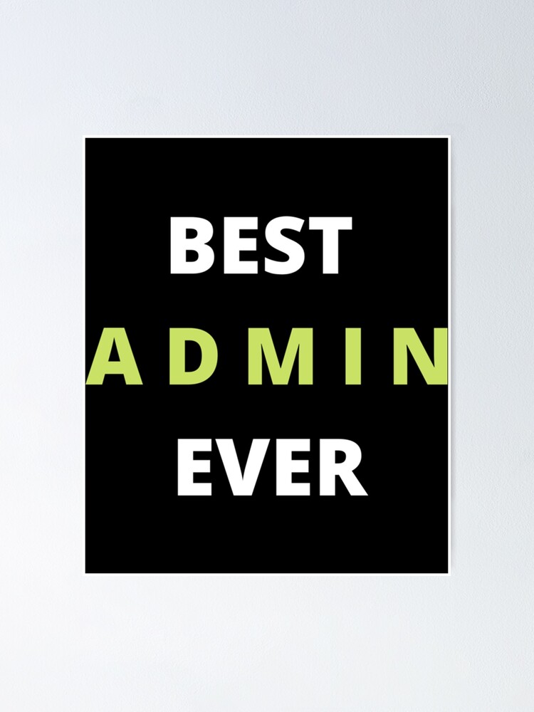 "administrative professionals day best admin ever " Poster for Sale by ...