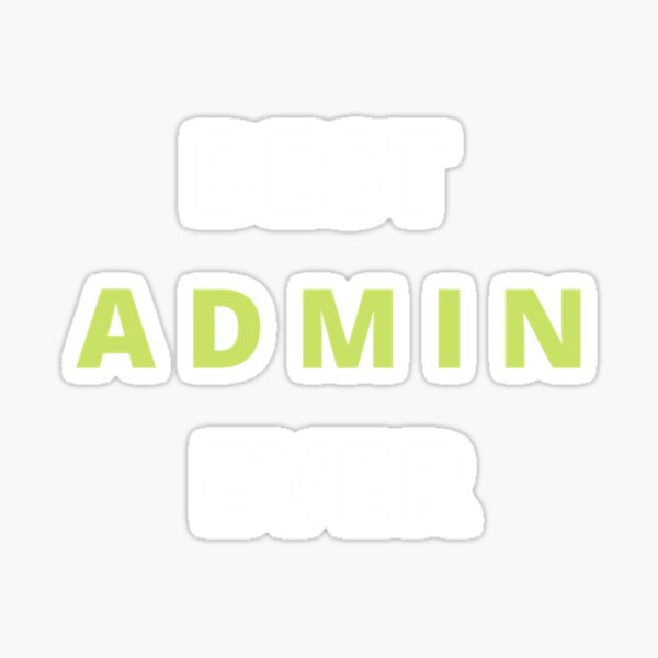 "administrative professionals day best admin ever " Sticker for Sale by ...