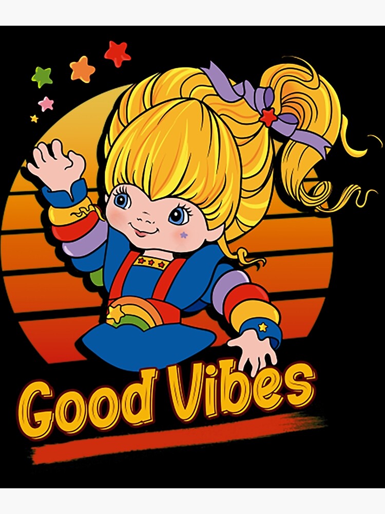 "Rainbow brite Good Vibes " Poster for Sale by SlimTho | Redbubble