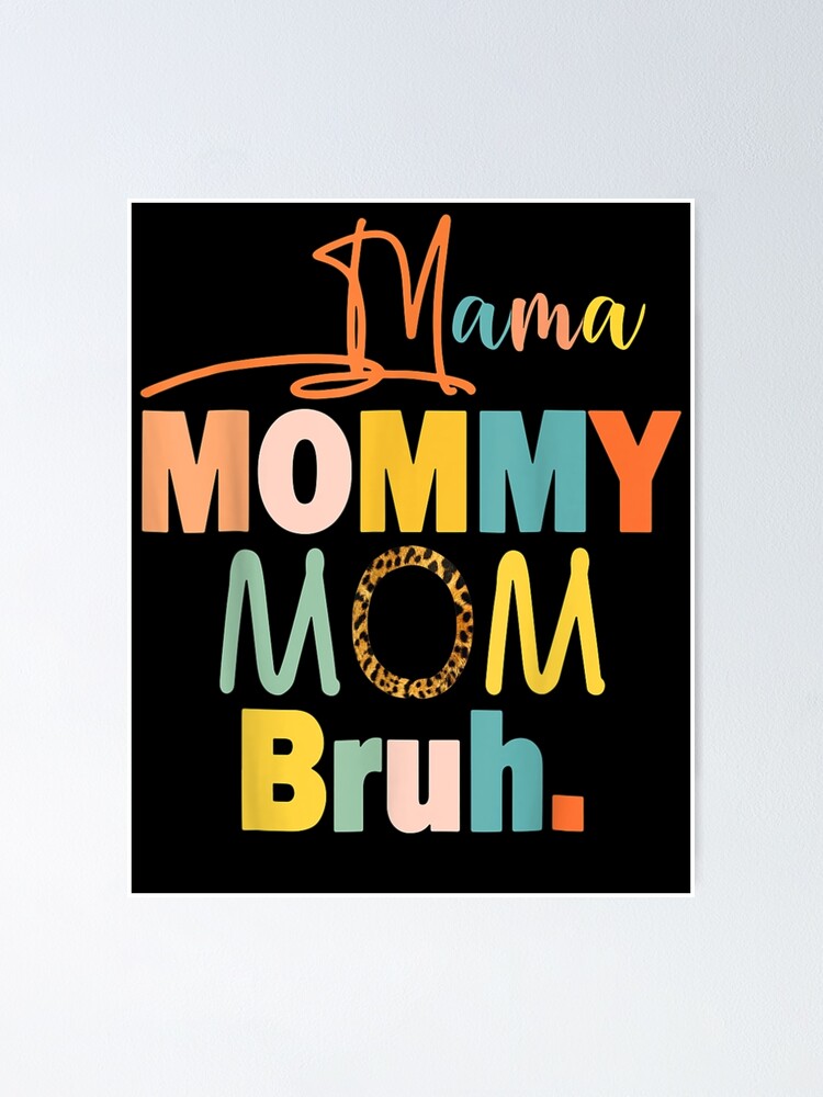 Póster «Mamá Mami Mamá Bruh Mami Leopardo y yo Chico divertido Vida de ...