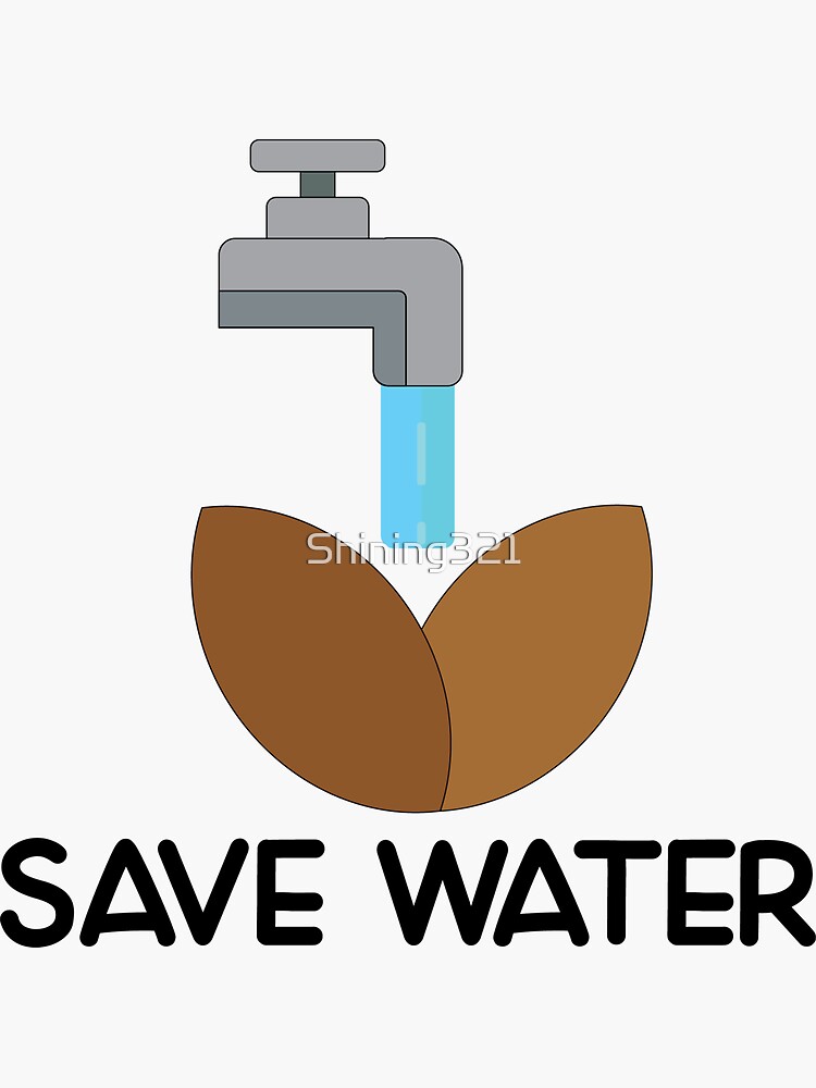 "Save Water" Sticker by Shining321 | Redbubble