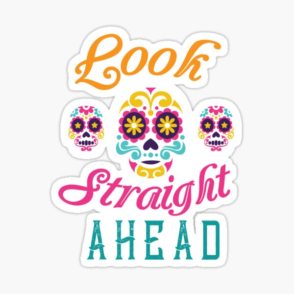 "Look Straight Ahead" Sticker for Sale by Stickersberry | Redbubble