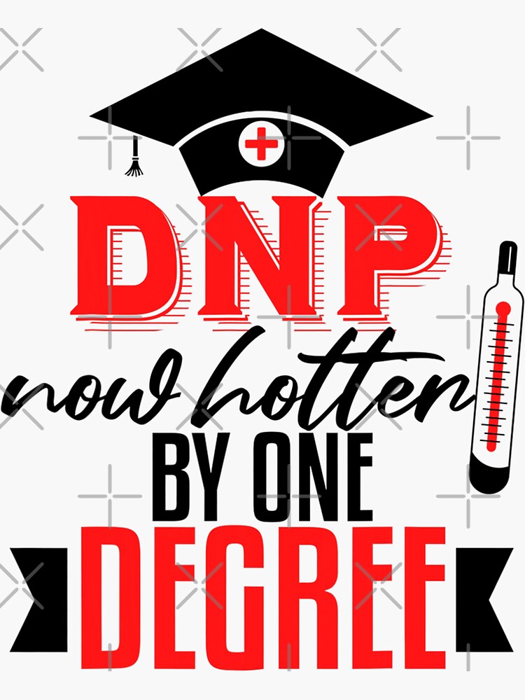 "DNP Graduation Doctor of Nursing Practice Funny Nurse Gift" Sticker ...