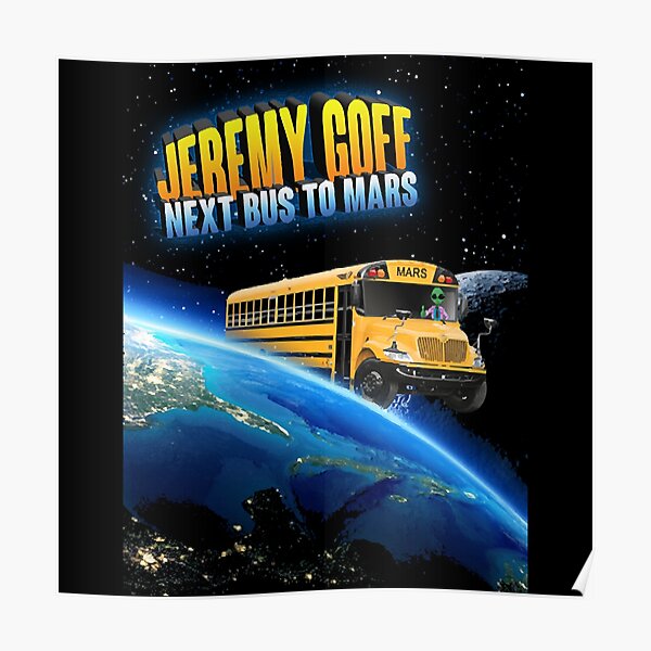 "Jeremy Goff Next Bus To Mars Cover Art Posters and Art Prints" Poster ...