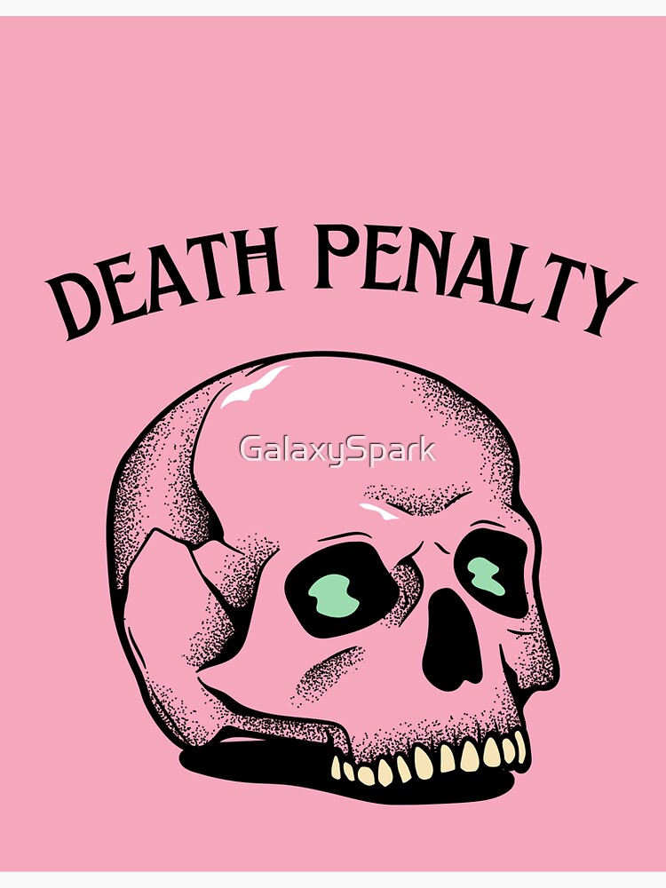 "death penalty" Sticker for Sale by GalaxySpark | Redbubble