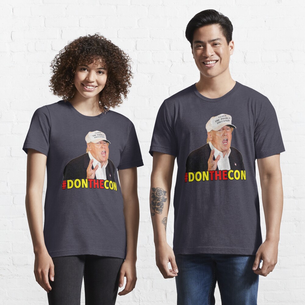 "don the CON" T-shirt for Sale by Thelittlelord | Redbubble | i love ...