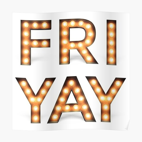 "FRI YAY - Vintage Lightbulb Sign" Poster for Sale by starkle | Redbubble