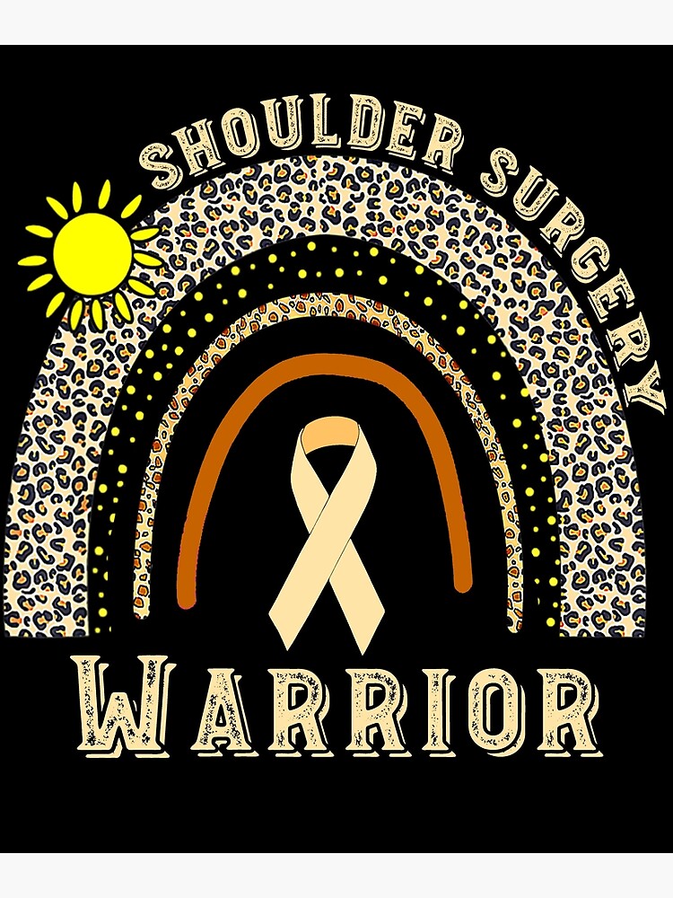 "Shoulder Surgery awareness Surgery Recovery Survivor Optimist" Poster ...