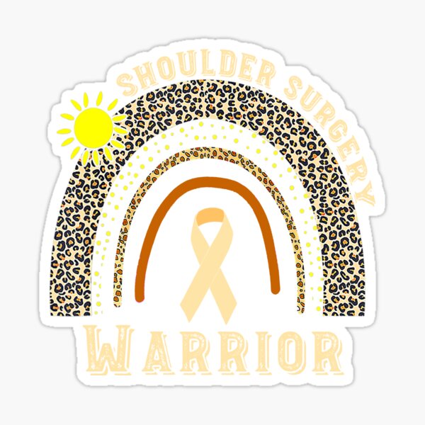 "Shoulder Surgery awareness Surgery Recovery Survivor Optimist" Sticker ...
