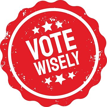 "Vote Wisely Election and Vote" Sticker for Sale by buycraft | Redbubble