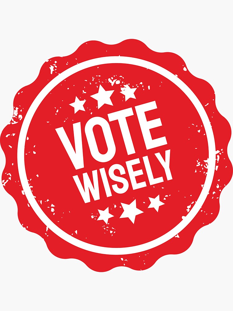 "Vote Wisely Election and Vote" Sticker for Sale by buycraft | Redbubble