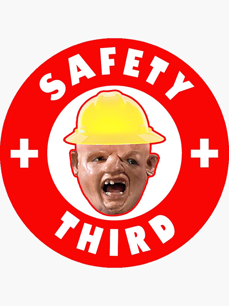 "Safety Third" Sticker for Sale by 1guy1girl | Redbubble
