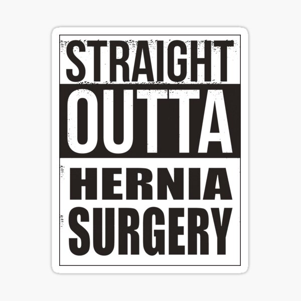 "Hernia Surgery Recover Quote" Sticker for Sale by MrEddie10 | Redbubble