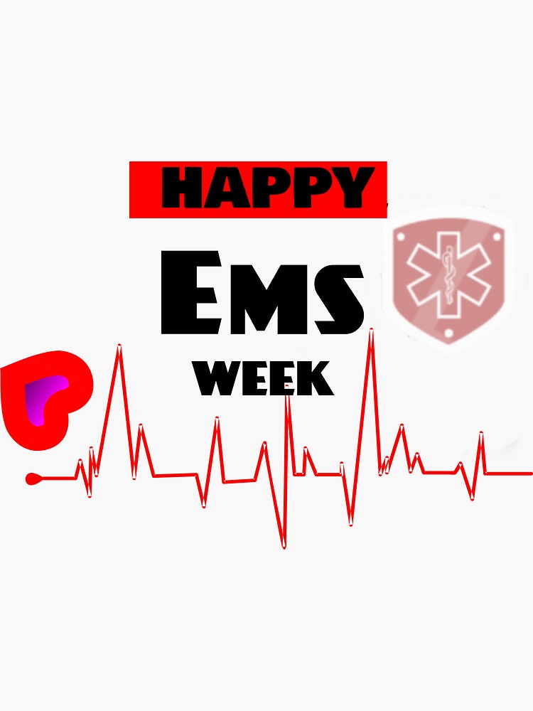 "Happy National EMS Week " Sticker for Sale by andrewrev | Redbubble