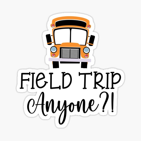 "Field Trip Anyone Field Day 2022 Kids Teacher Boys Girls Students ...