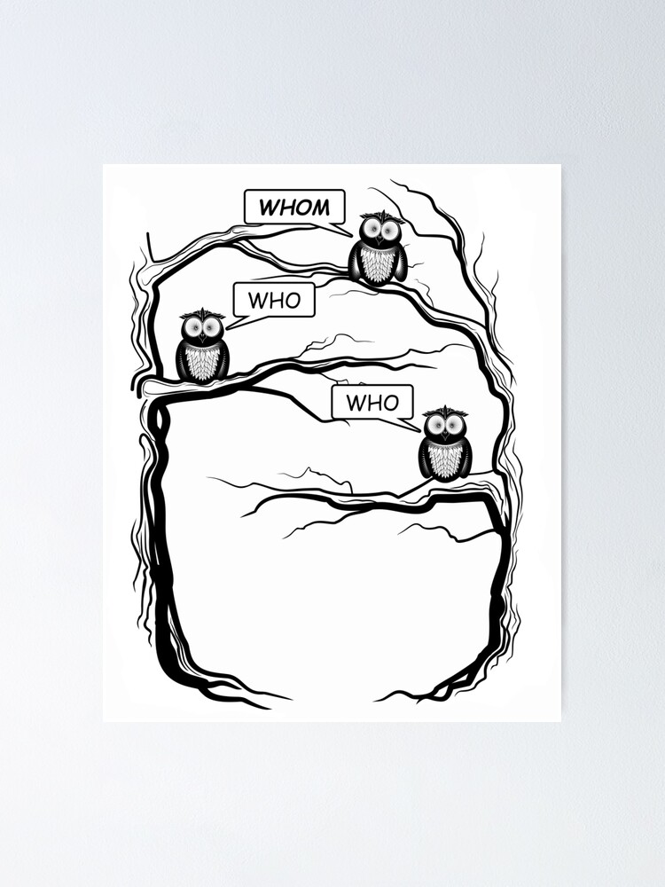 "Funny Owls Saying Who/Whom - Comic Cartoon" Poster for Sale by ...