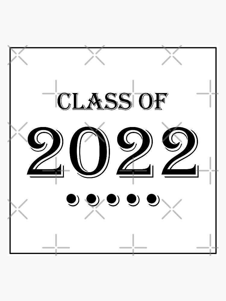 "Class of 2022" Sticker by Adidit | Redbubble