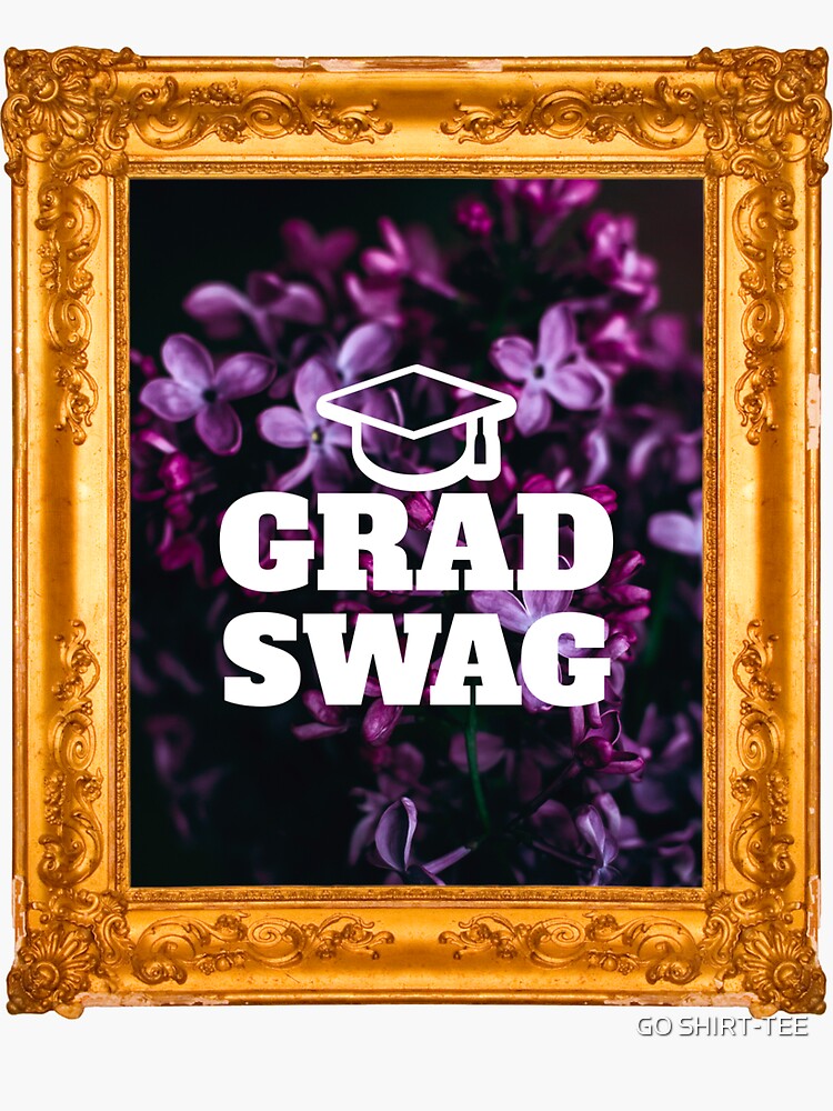"Grad Swag Funny Graduation Graphic" Sticker by cdanielb | Redbubble