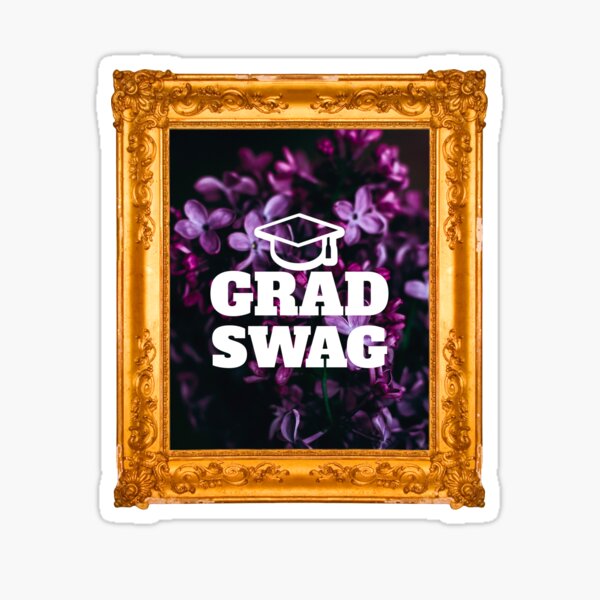 "Grad Swag Funny Graduation Graphic" Sticker by cdanielb | Redbubble