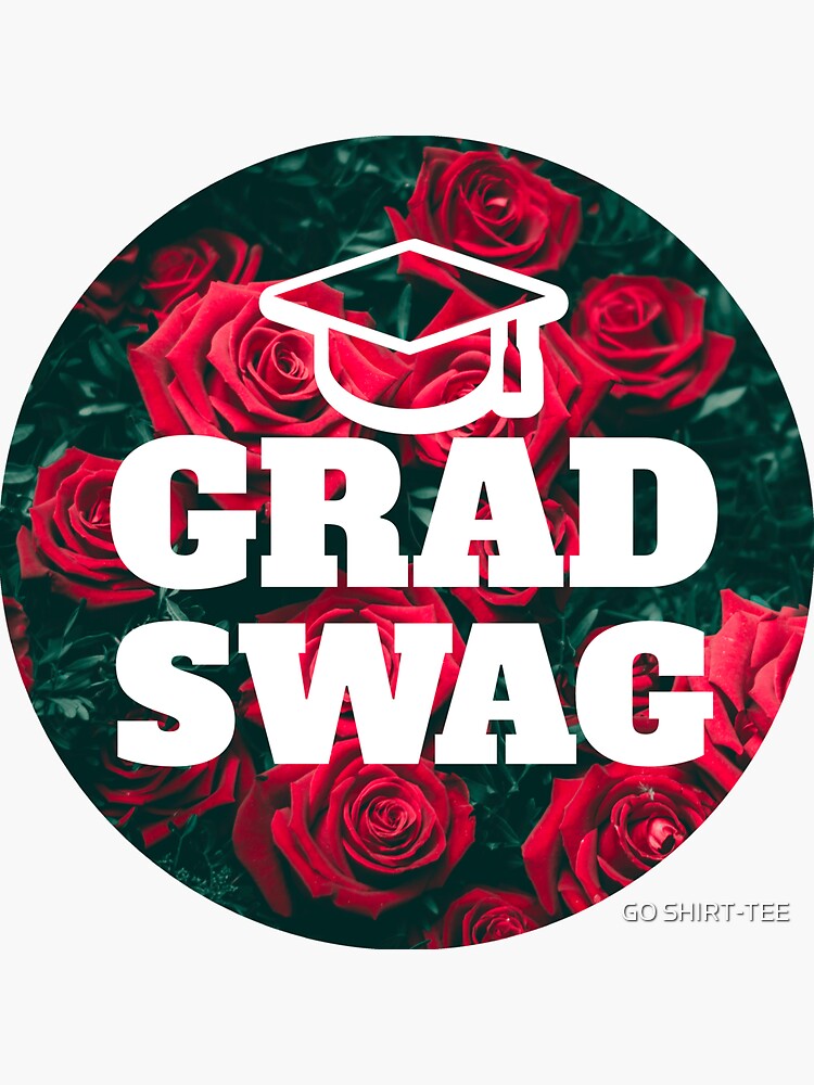 "Grad Swag Funny Graduation Graphic" Sticker for Sale by cdanielb ...