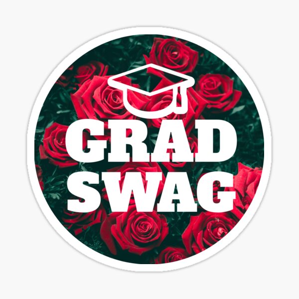 "Grad Swag Funny Graduation Graphic" Sticker for Sale by cdanielb ...