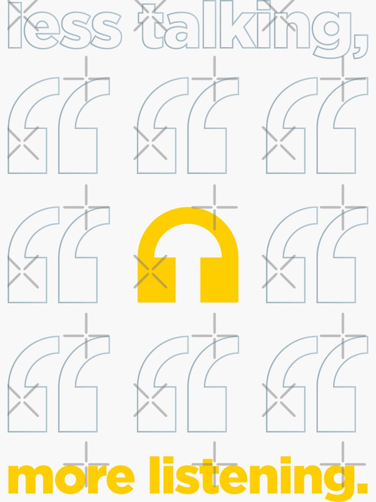 "Less talking, more listening. | Yellow #5" Sticker for Sale by ...