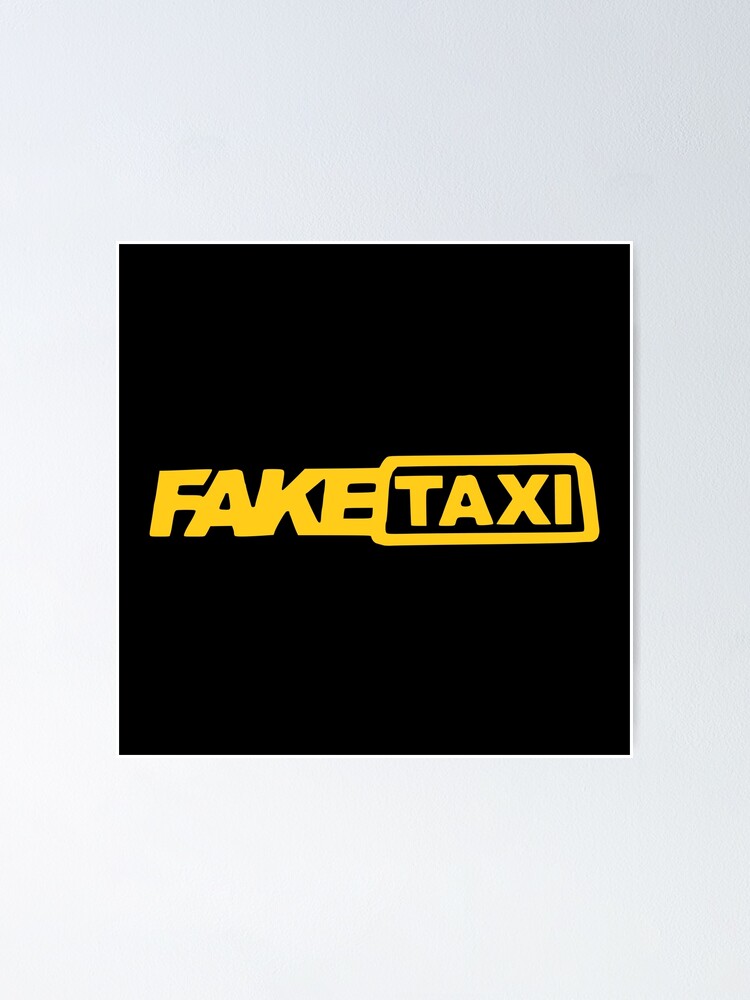 "Fake Taxi Yellow" Poster for Sale by TuningBodyShop | Redbubble