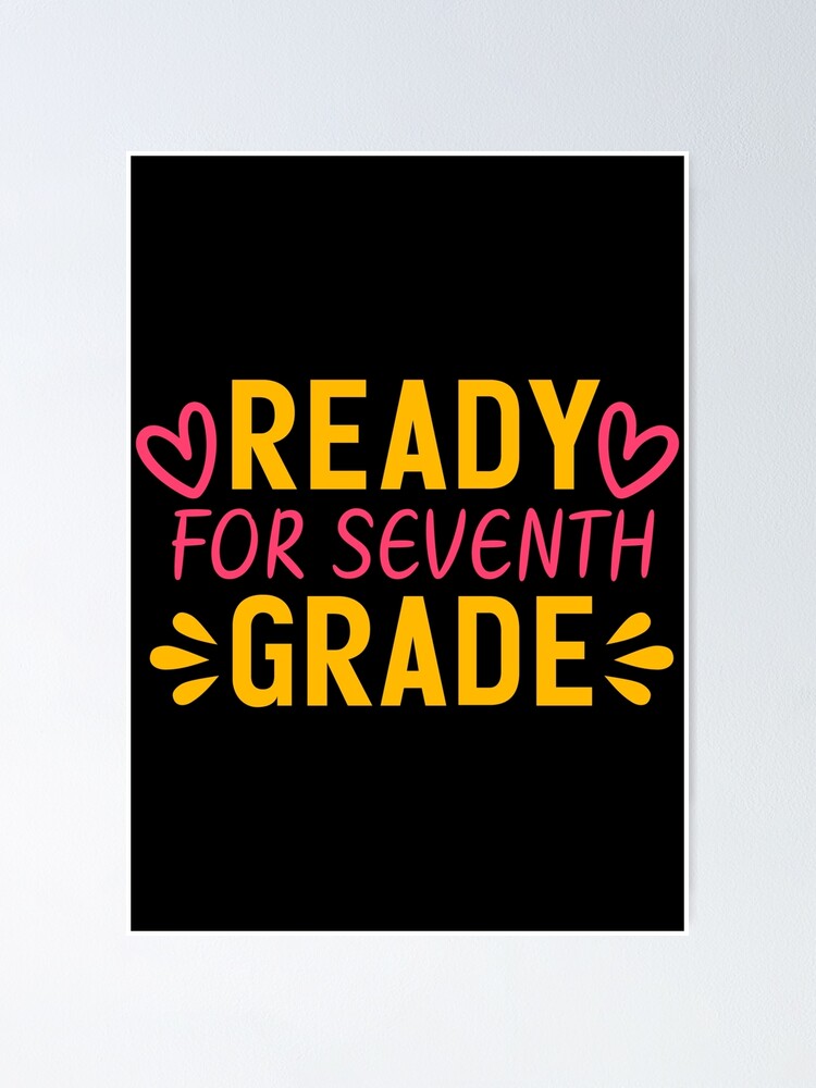 "Ready For Seventh Grade Graduation Celebration Graphic" Poster for ...