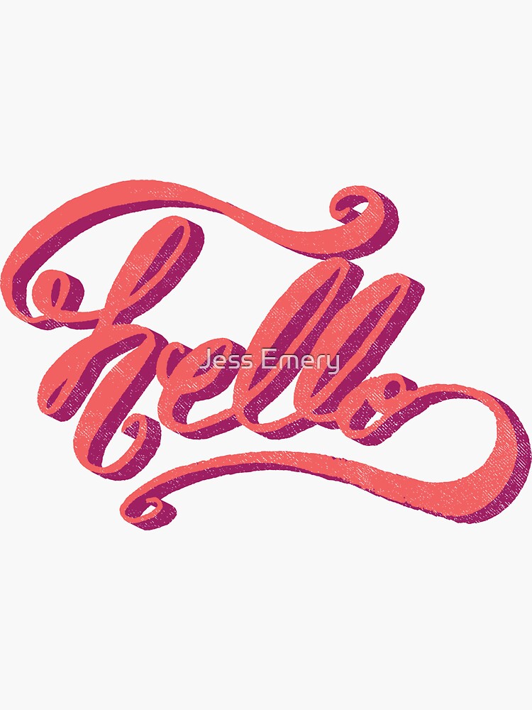 Hey Hi Hello Sticker For Sale By Jessemerydesign Redbubble