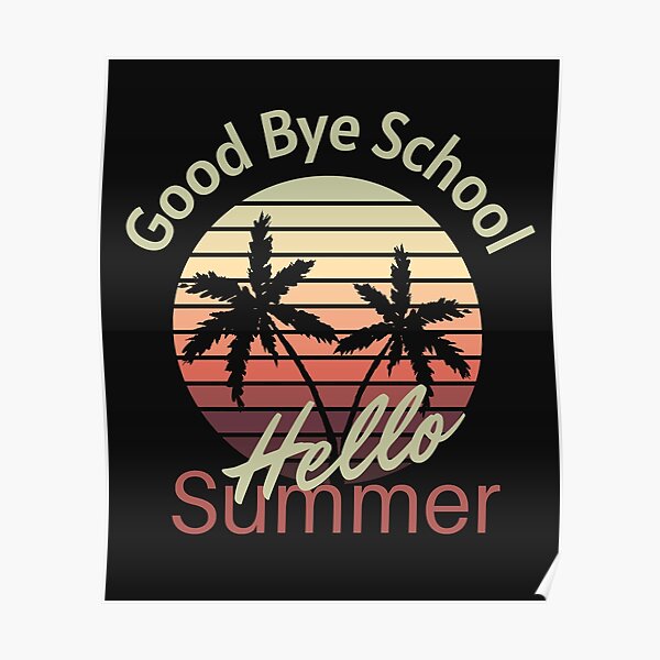 "School Grade Hello Summer Funny" Poster for Sale by Gifts-Souvenir ...