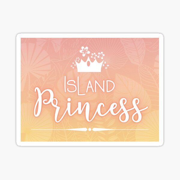 "Island Princess" Sticker for Sale by PolyMicroMela | Redbubble