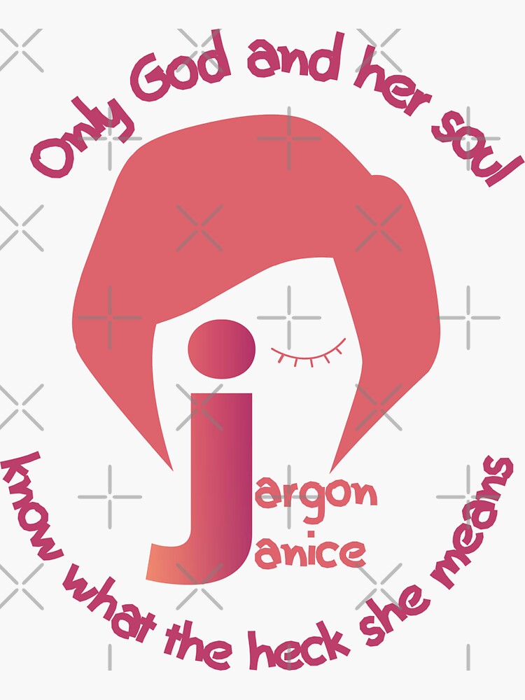 "Jargon Janice logo" Sticker by puneemay | Redbubble