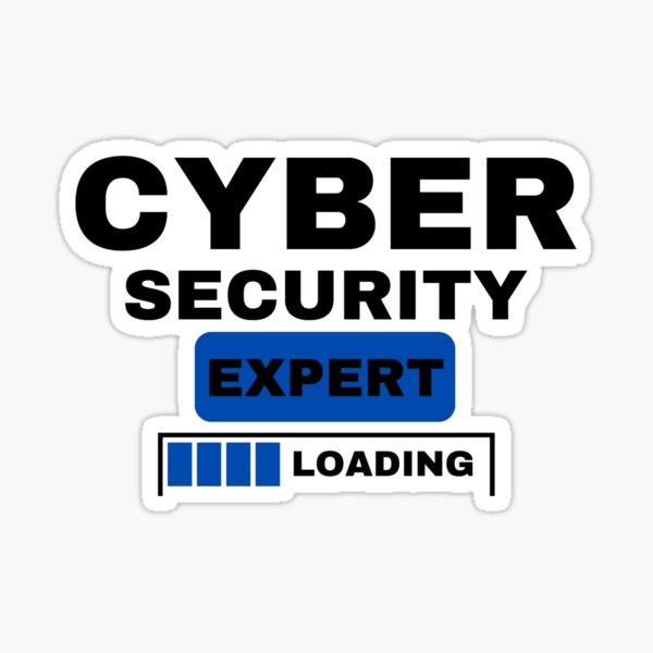 Cyber Security Expert Loading Cybersecurity Funny T Text Quotes Sticker For Sale By