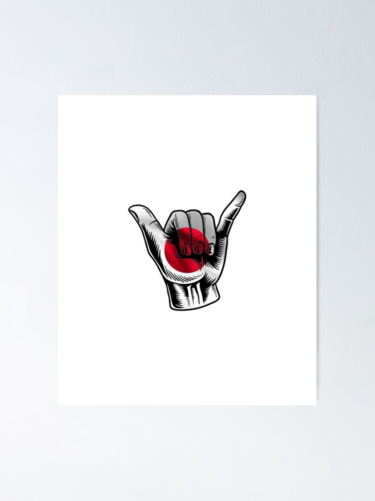 "Shaka with Japan Flag" Poster for Sale by LaPulga10 | Redbubble