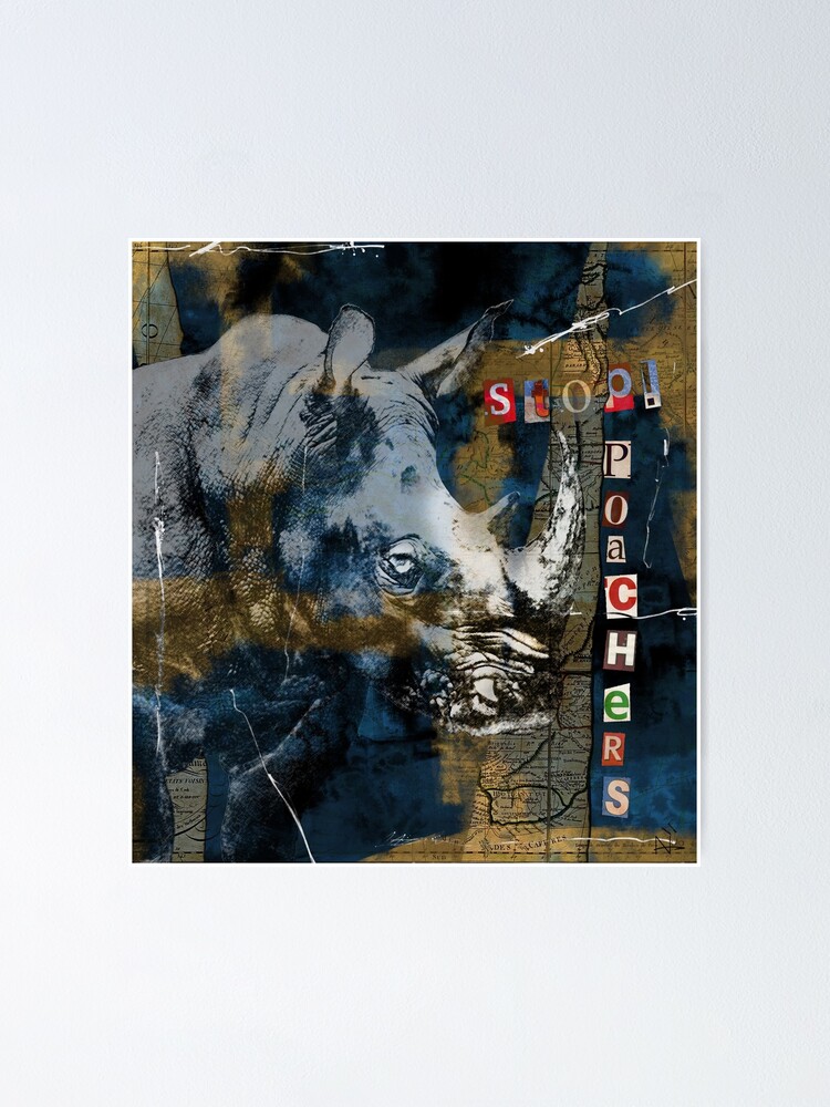 "Stop Rhino Poachers Wildlife Conservation Art" Poster for Sale by ...