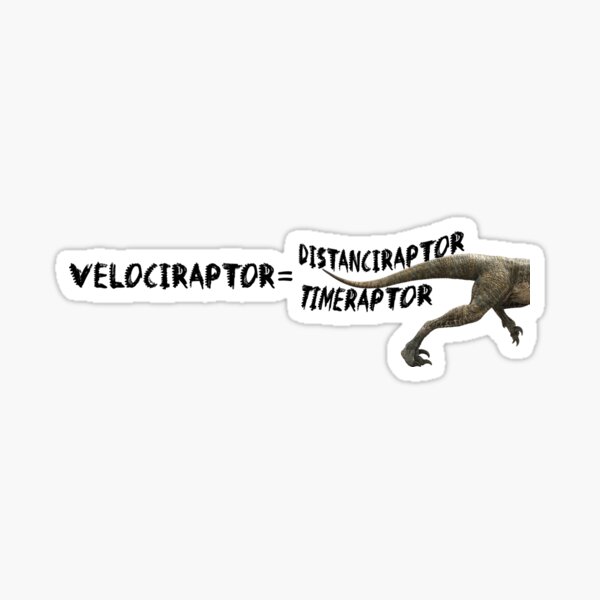 "Velociraptor/Velocity" Sticker for Sale by fandomwithlove | Redbubble